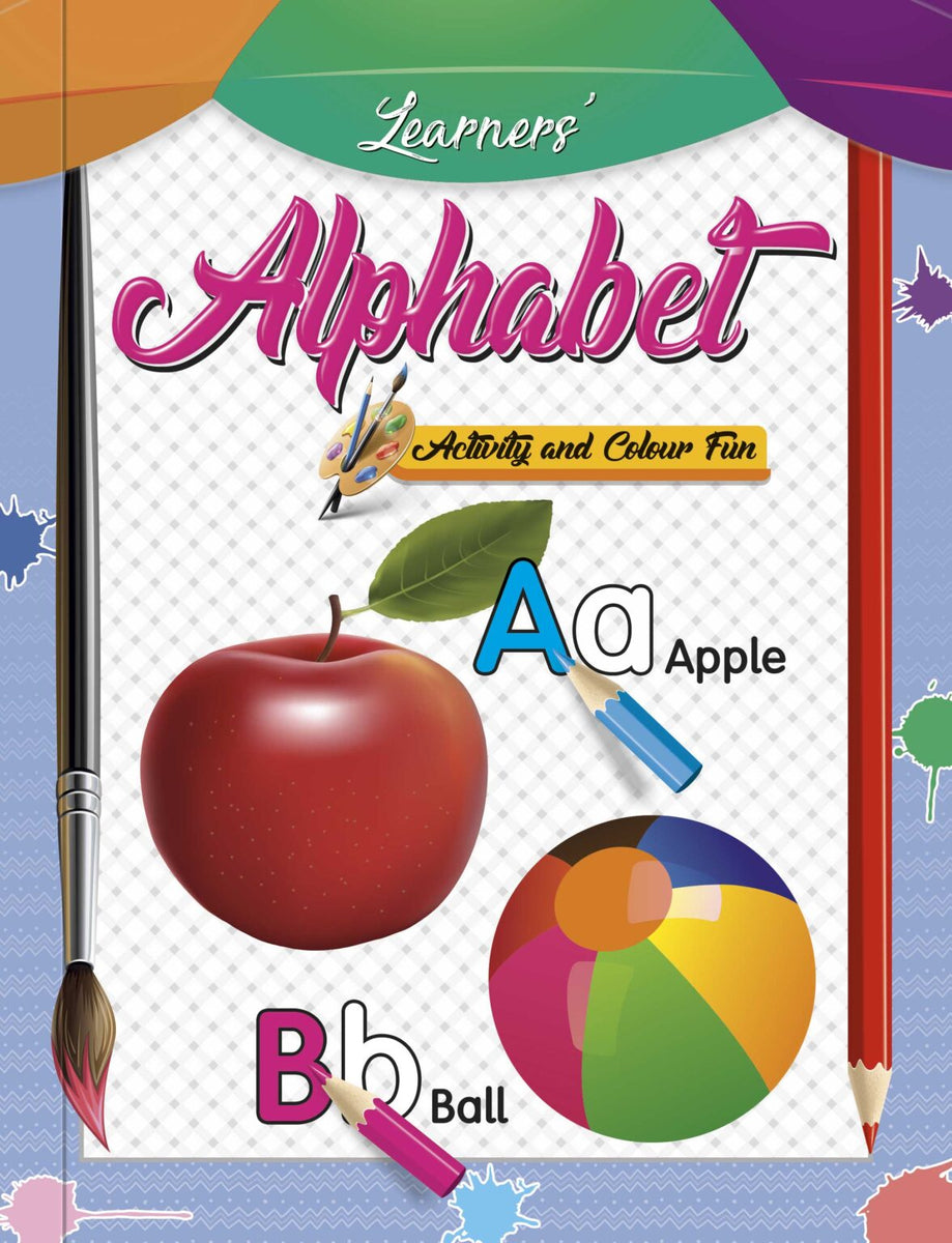 “Alphabets” Learner’s Activity & Colour Fun Colouring Book – Stationeria
